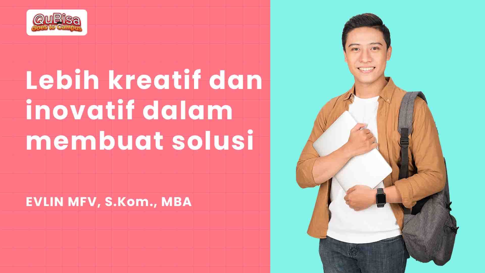 Menjadi Mahasiswa Kreatif, Adaptif dan Inovatif 5.0